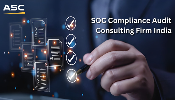 SOC Compliance Audit Consulting Firm India | ASC Group®